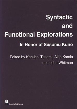 Syntactic and Functional Explorations In Honor of Susumu Kuno｜くろしお出版WEB